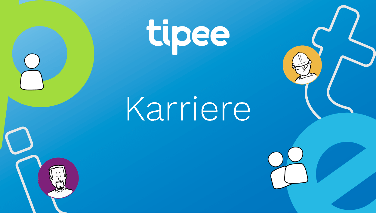 Deine Karriere bei tipee: Finde Jobs und bewirb dich